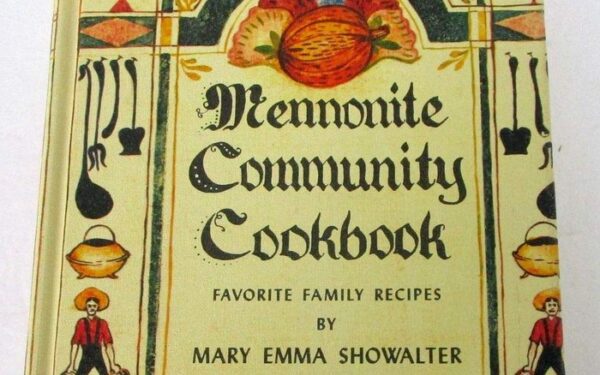Mennonite Community Cookbook: Savoring Tradition and Culinary Heritage